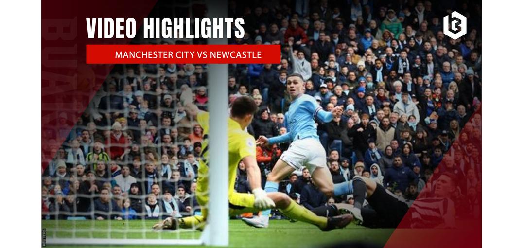 Highlights Manchester City Vs Newcastle FA Cup 2023/24